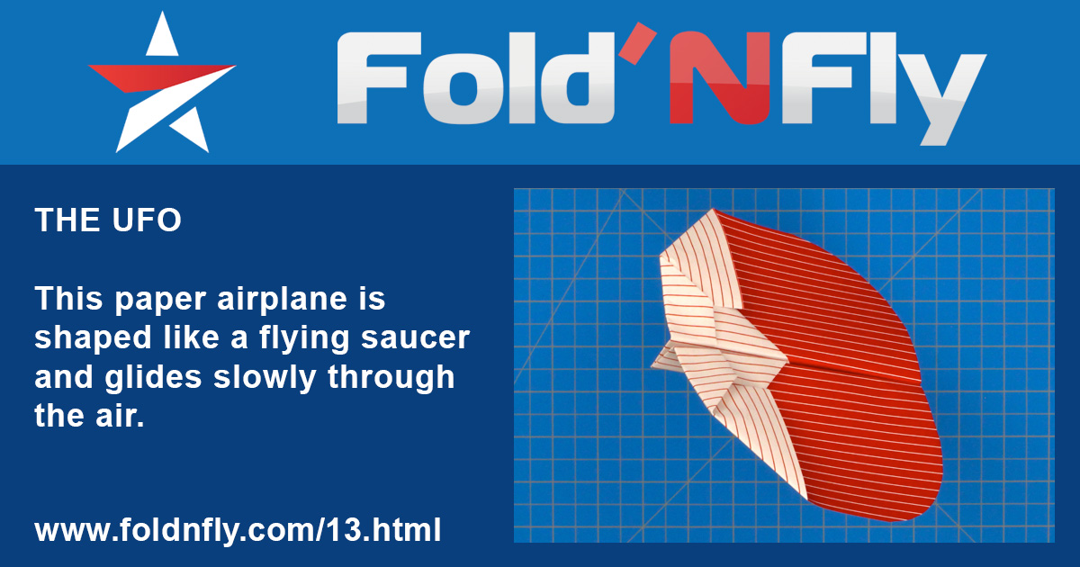 Fold 'N Fly » The UFO Paper Airplane