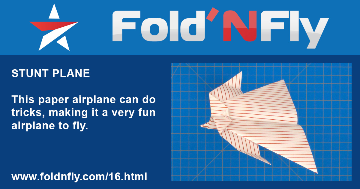 Fold 'N Fly » Stunt Paper Airplane