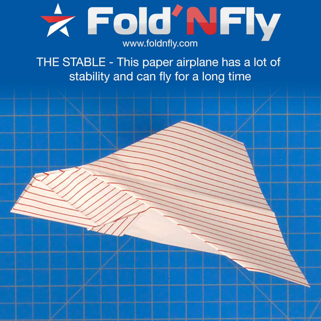 Fold 'N Fly » The Stable Paper Airplane