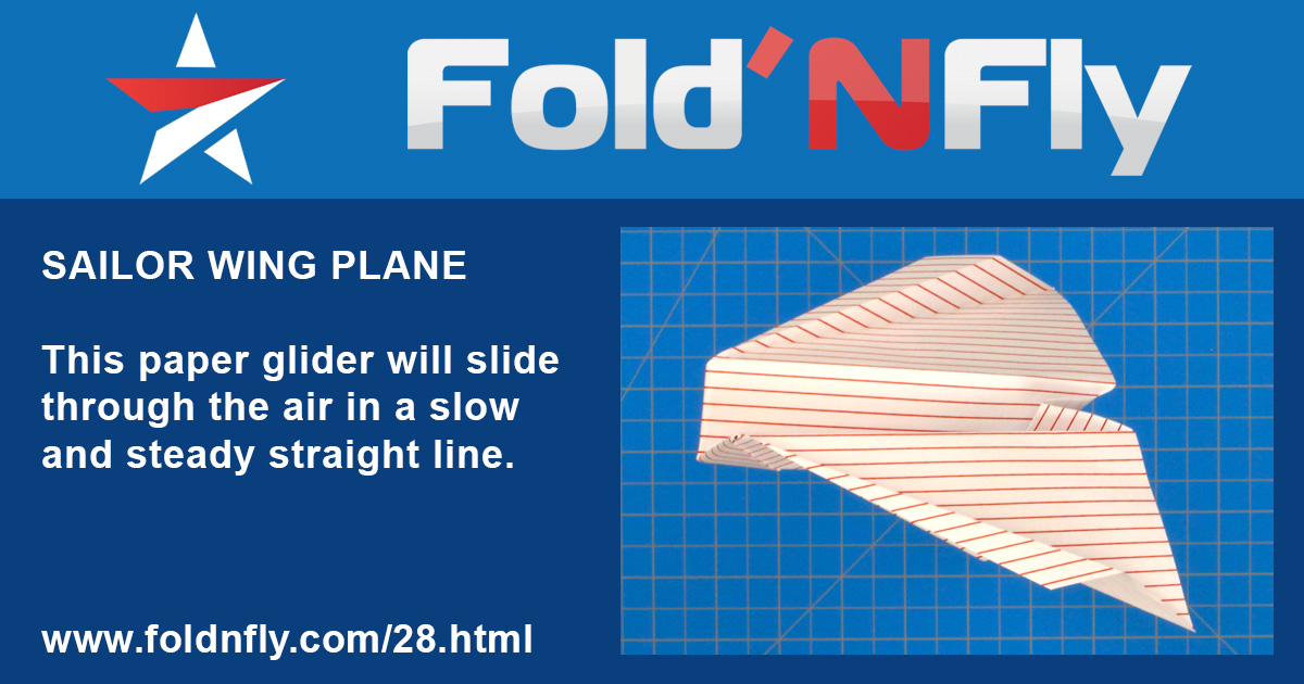 Fold 'N Fly » Sailor Wing Paper Airplane