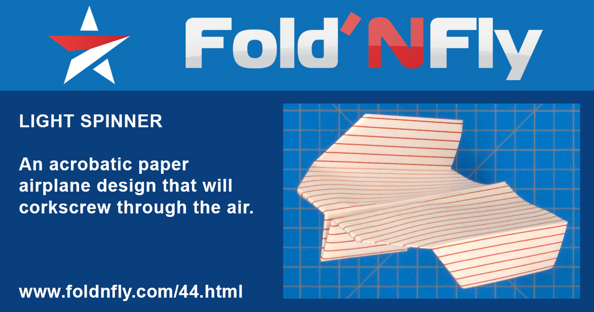 Fold 'N Fly » Light Spinner Paper Airplane