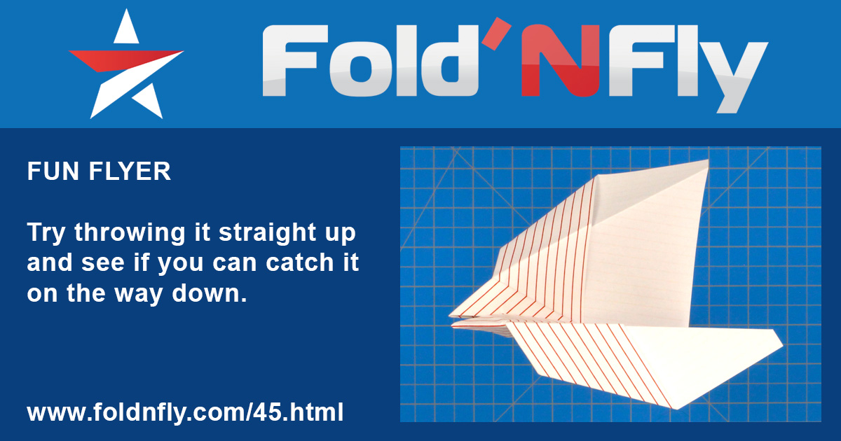 Fold 'N Fly » Fun Flyer Paper Airplane