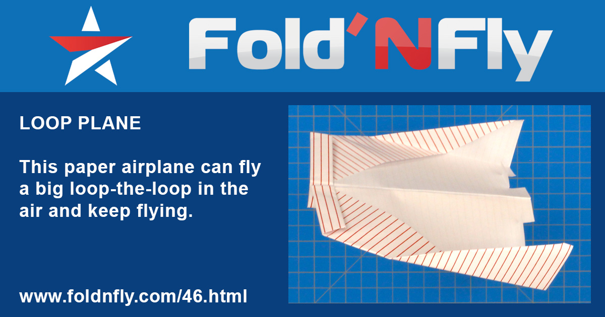 Fold 'N Fly » Loop Paper Airplane