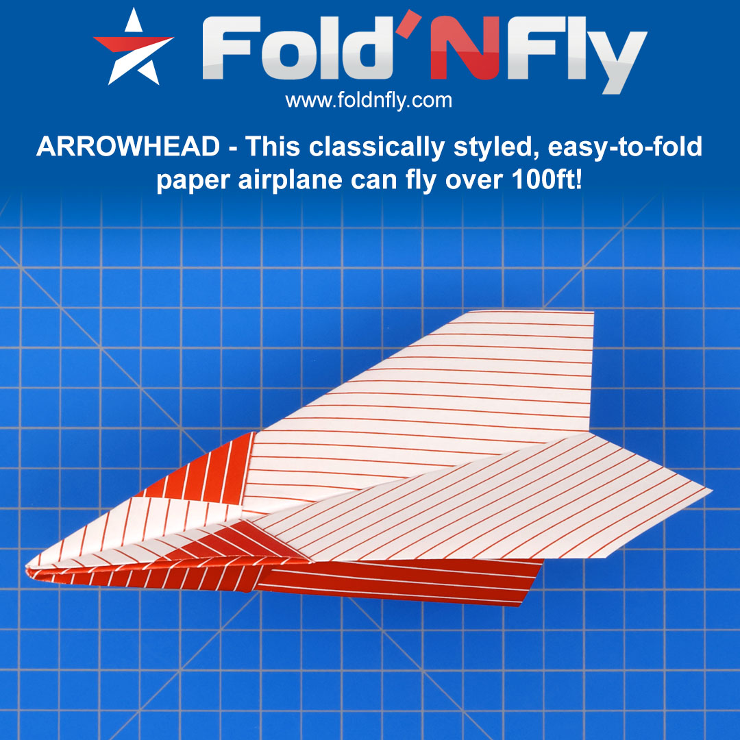 Fold 'N Fly » Arrowhead Paper Airplane Video Instructions