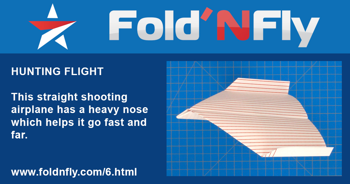 Fold 'N Fly » Hunting Flight Paper Airplane