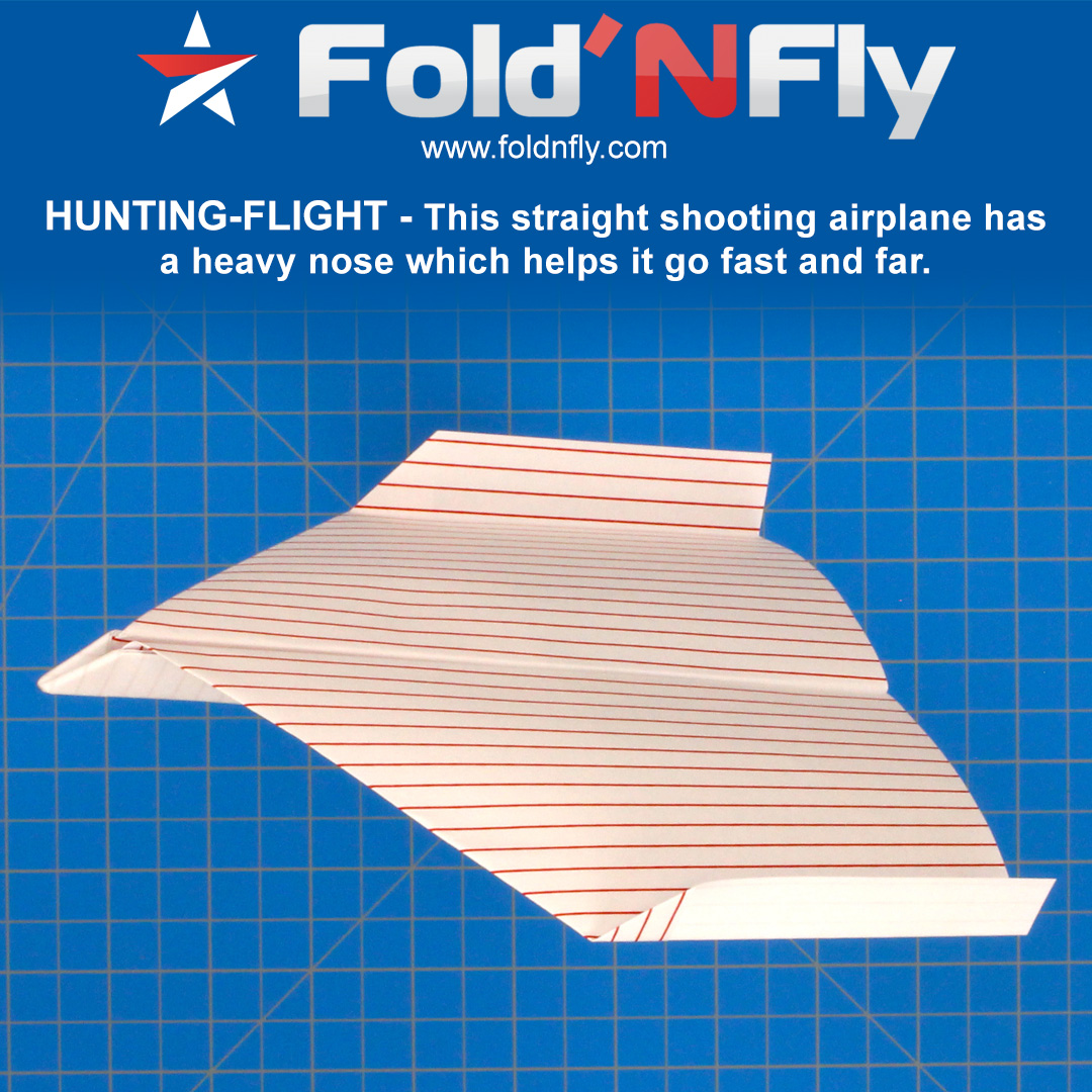 Fold 'N Fly » Hunting Flight Paper Airplane