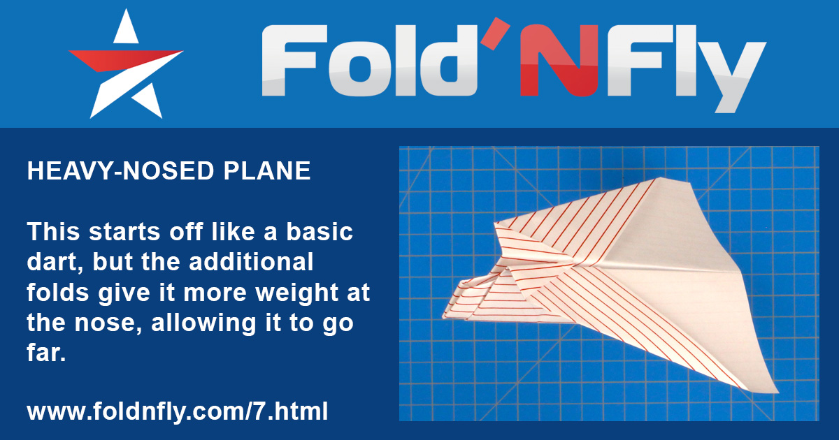 Fold 'N Fly » Heavy-Nosed Paper Airplane